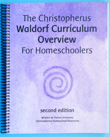 Christopherus Homeschool Resources Waldorf Curriculum Overview for ...