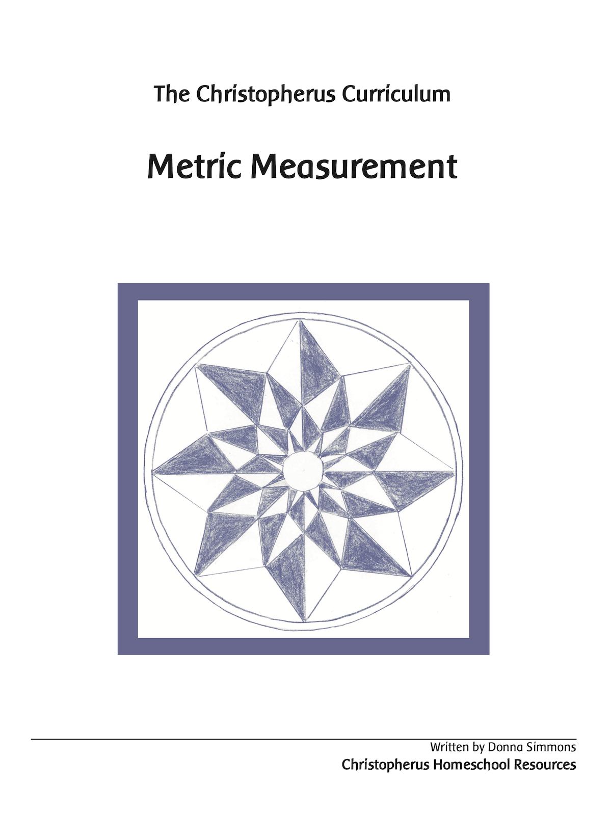 Christopherus Homeschool Resources Metric Math - Christopherus ...