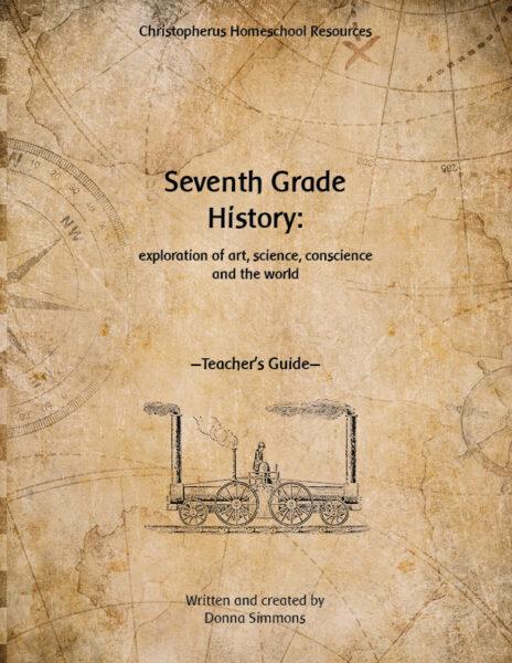 Christopherus Homeschool Resources Seventh Grade History: Teacher's ...